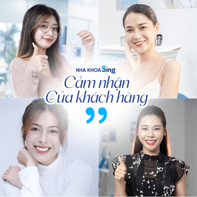 Trải nghiệm khách hàng tại Nha Khoa Sing - Feeback thực tế
