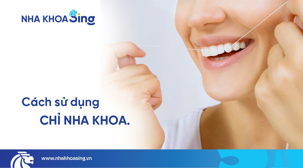 Chỉ nha khoa để làm gì? Cách dùng đơn giản và an toàn